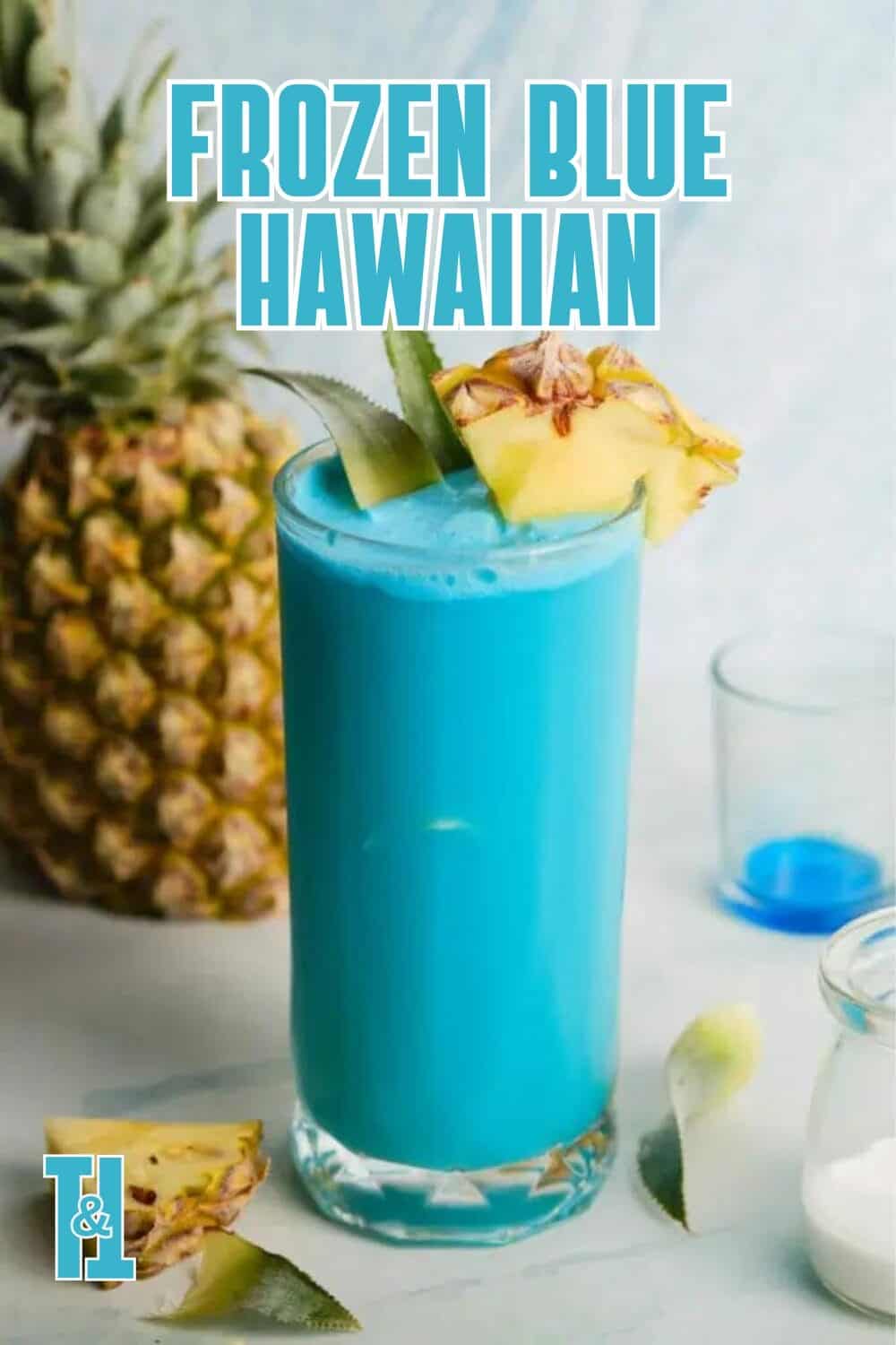 Frozen Blue Hawaiian Recipe - Twist and Toast